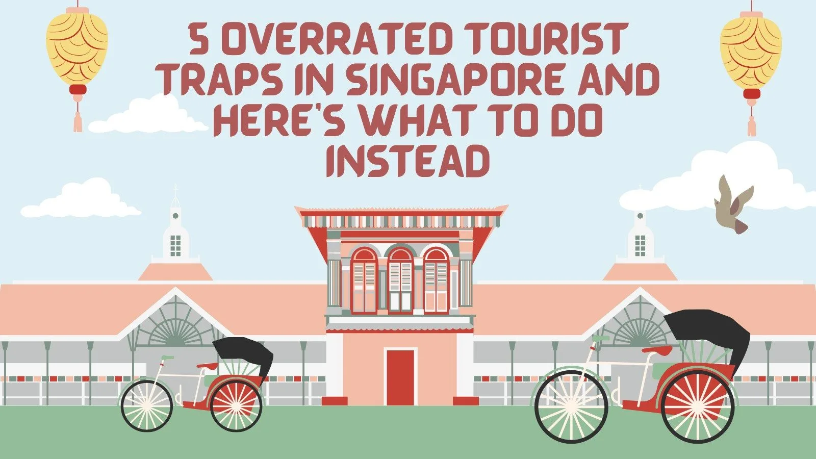 5 Overrated Tourist Traps In Singapore And Here’s What To Do Instead ...